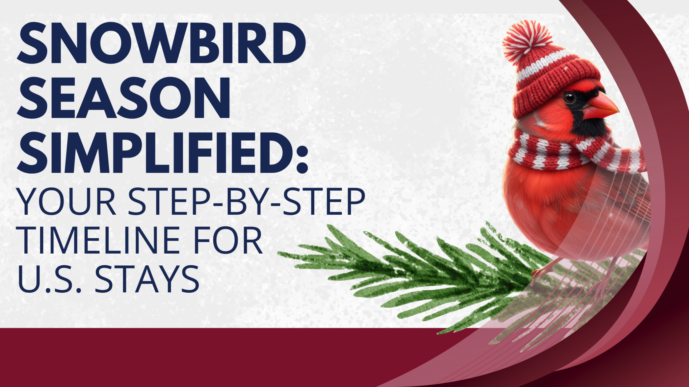Snowbird Season Simplified: Your Step-by-Step Timeline for U.S. Stays ...